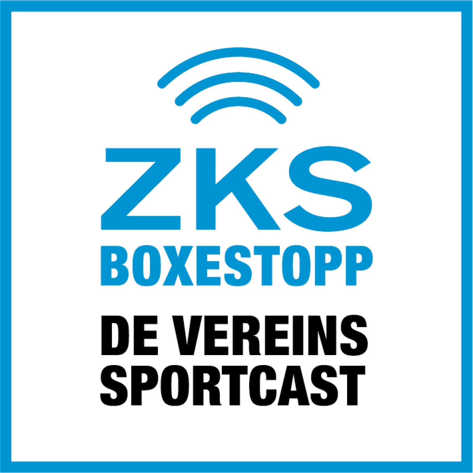ZKS Boxestopp - de Vereinssportcast | ZKS